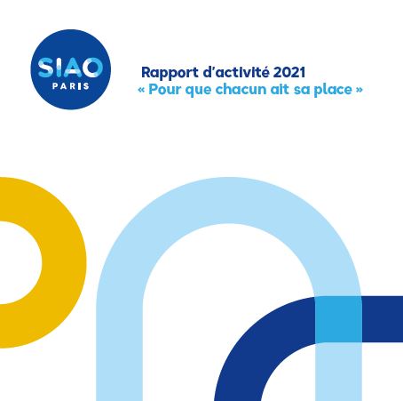 Le SIAO Paris vous présente son rapport d’activité 2021 | SIAO